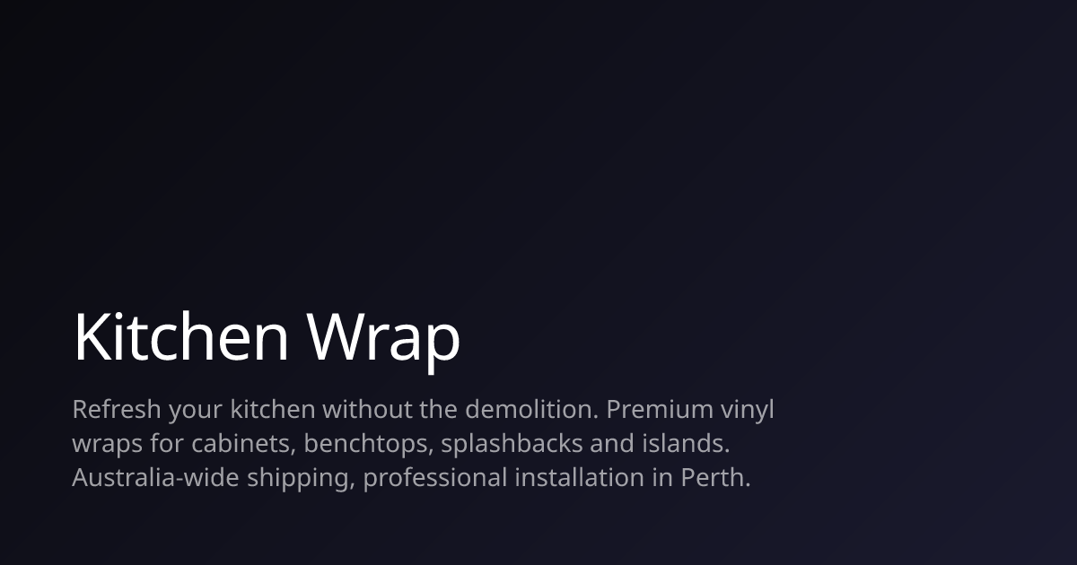 Kitchen Wrap Australia Cabinet & Benchtop Vinyl Wraps | Kitchen Wrap